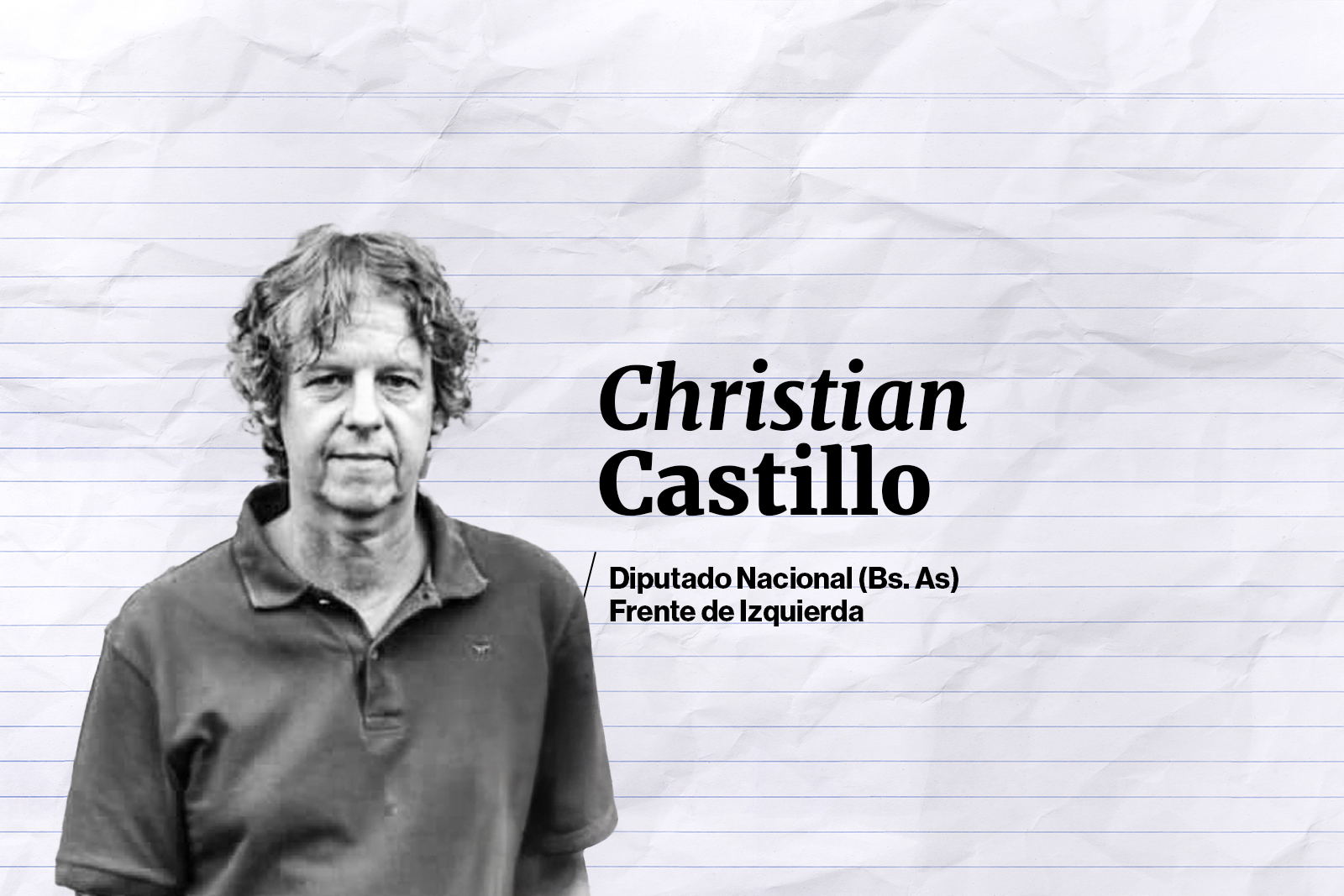 Christian Castillo: “El Gobierno consiguió que muchos diputados se ...