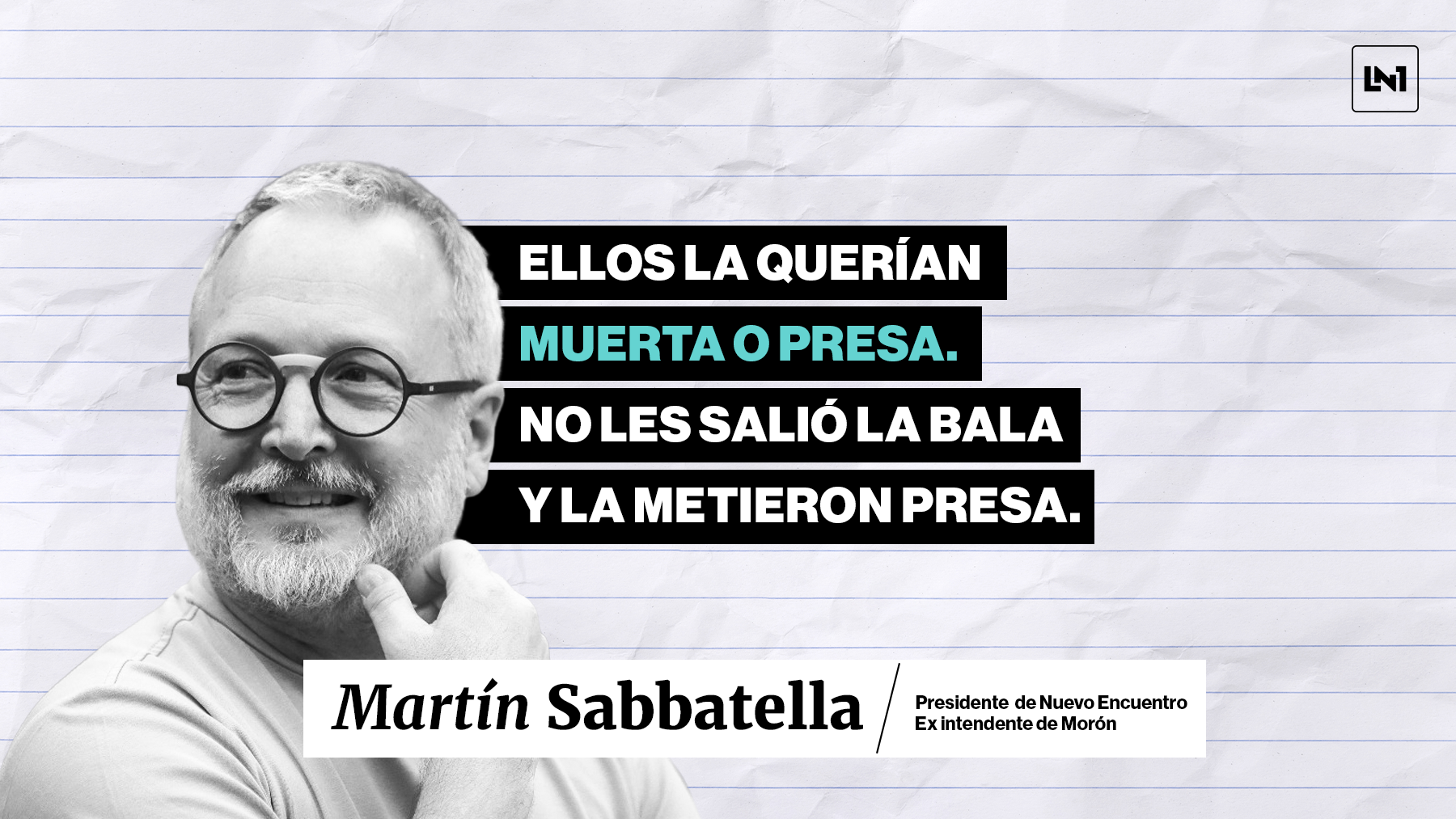 Martín Sabbatella: "El partido judicial le impide ser candidata, pero ...